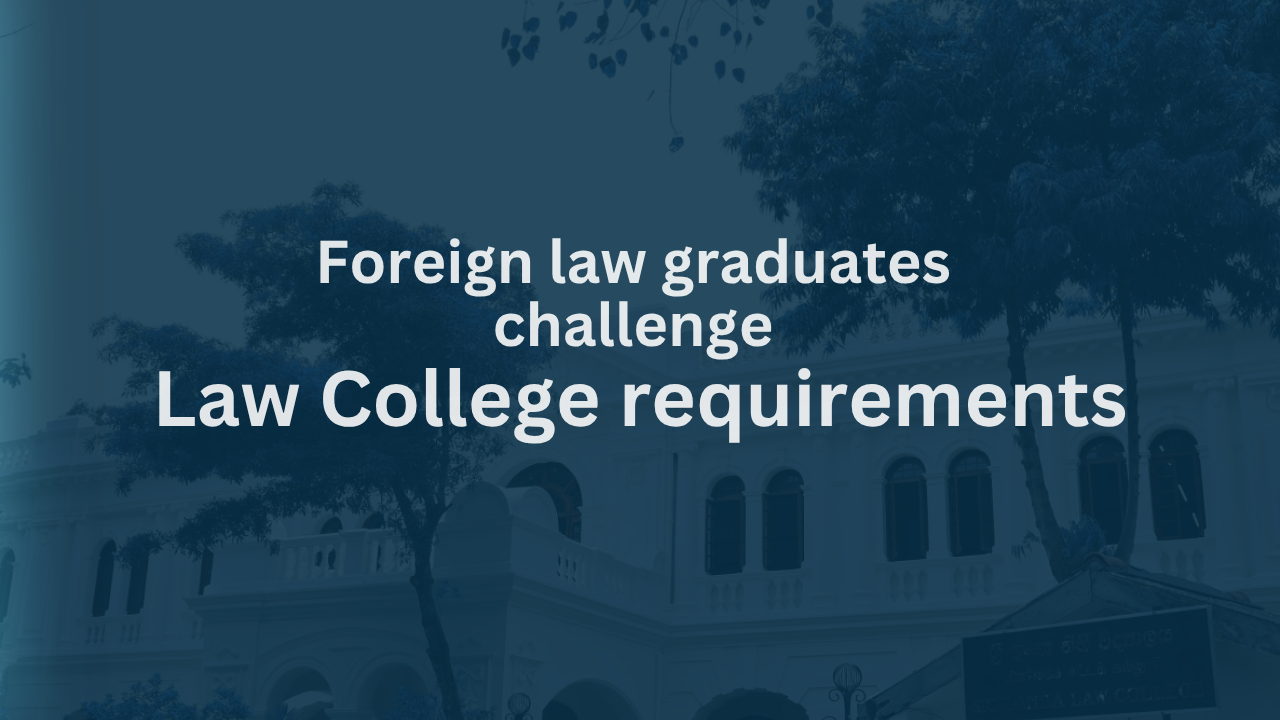 Foreign law graduates challenge Law College requirements